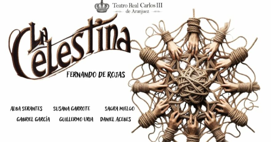 Entradas La Celestina - Teatro Real Carlos III de Aranjuez en Aranjuez
