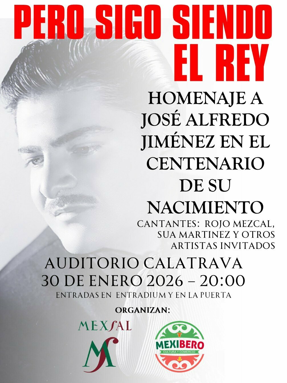 Entradas ¡Pero sigo siendo el rey! Homenaje a José Alfredo Jiménez