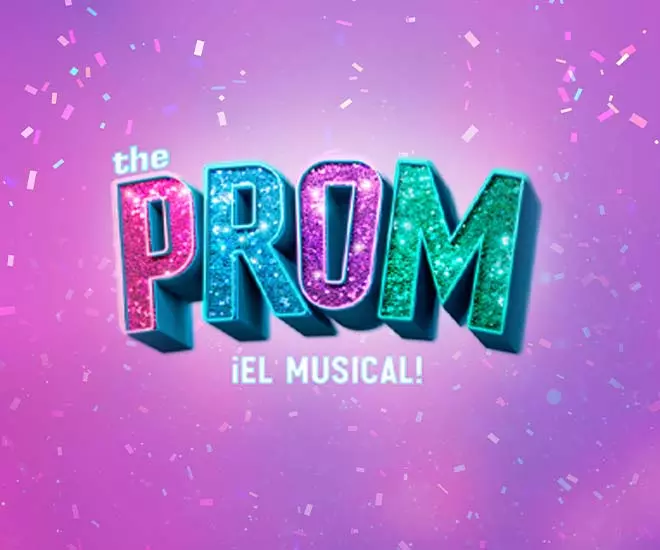 The Prom - El Musical 2026 | Taquilla.com