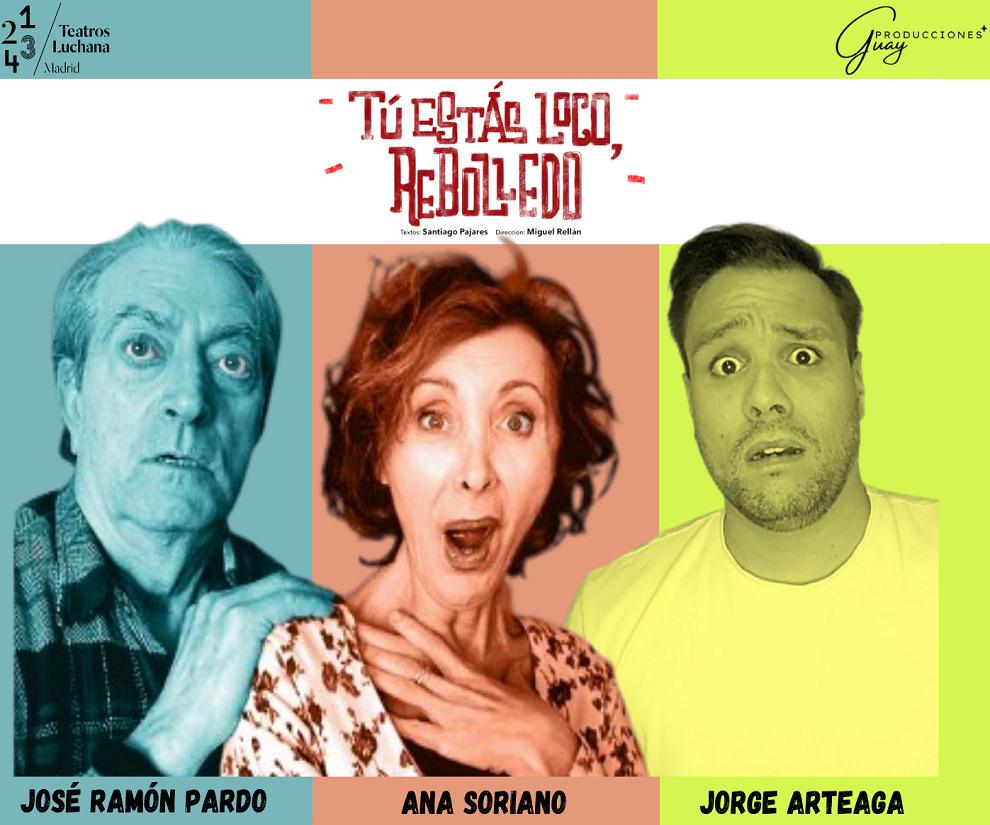 Tú Estas Loco, Rebolledo | Compra tus entradas | Taquilla.com