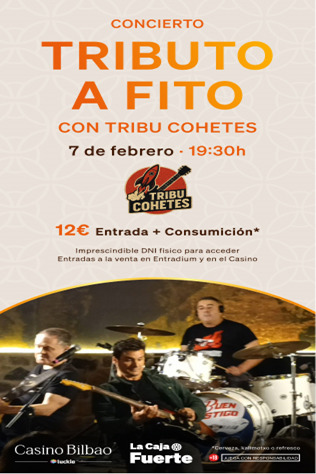 Entradas Tribu Cohetes, tributo a Fito en Luckia Casino Bilbao