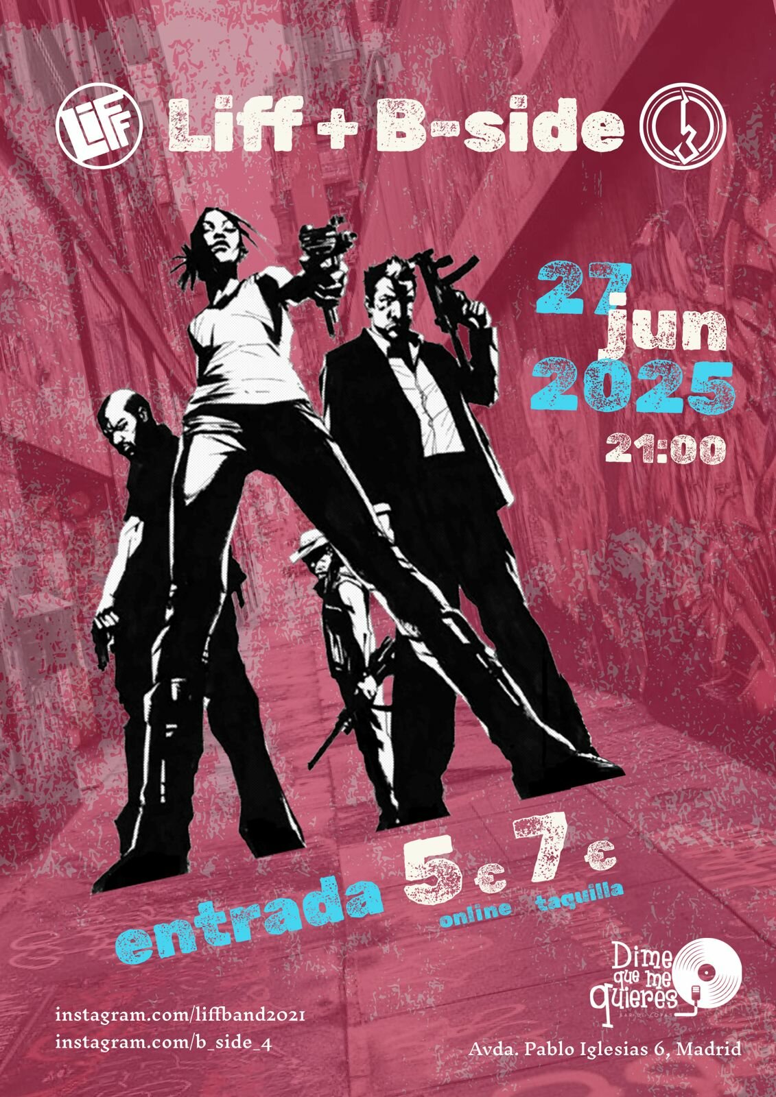 Entradas Liff + B-side en Dime que me quieres el 27 de Junio