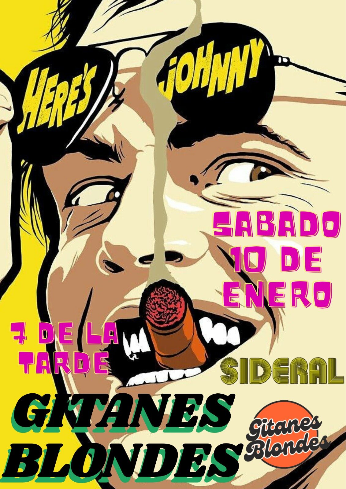 Entradas Gitanes Blondes en Sala sideral el 10 de Enero